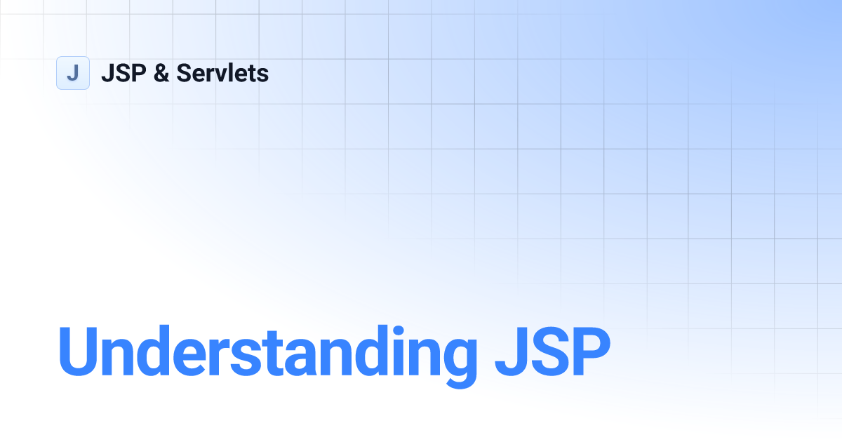 Understanding Jsp Jsp And Servlets